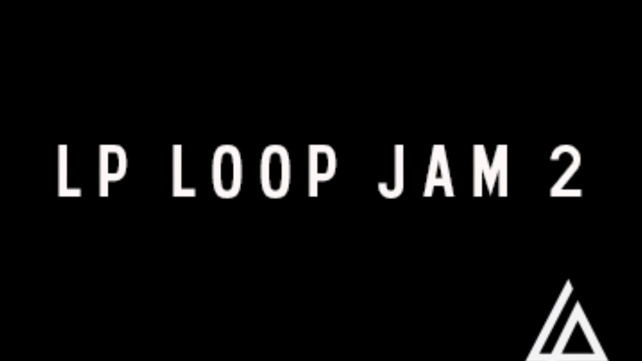 Linkin Park - Loop Jam 2