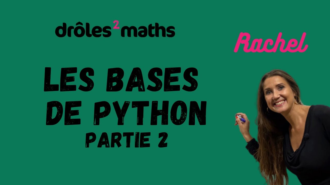 Replay Cours Python - Les bases de Python - Partie 2