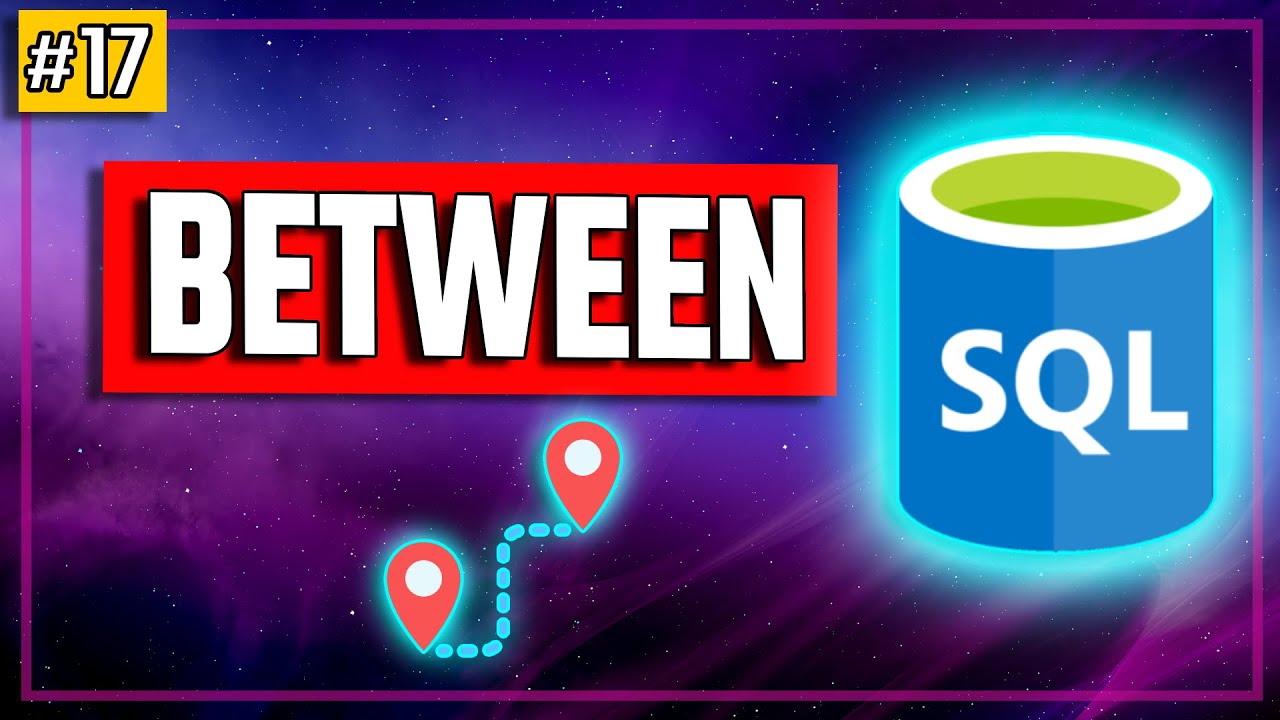 SQL BETWEEN - Filtering Data within a Rang - SQL Tutorial #17