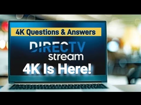 DirecTV Stream-4K-SOME Q&A