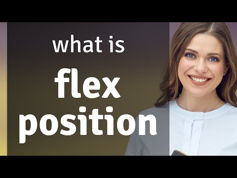 Flex Position: Understanding the Phrase in English