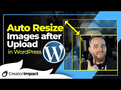 How to Automatically Resize Images in WordPress when Uploading (WordPress Tutorial)