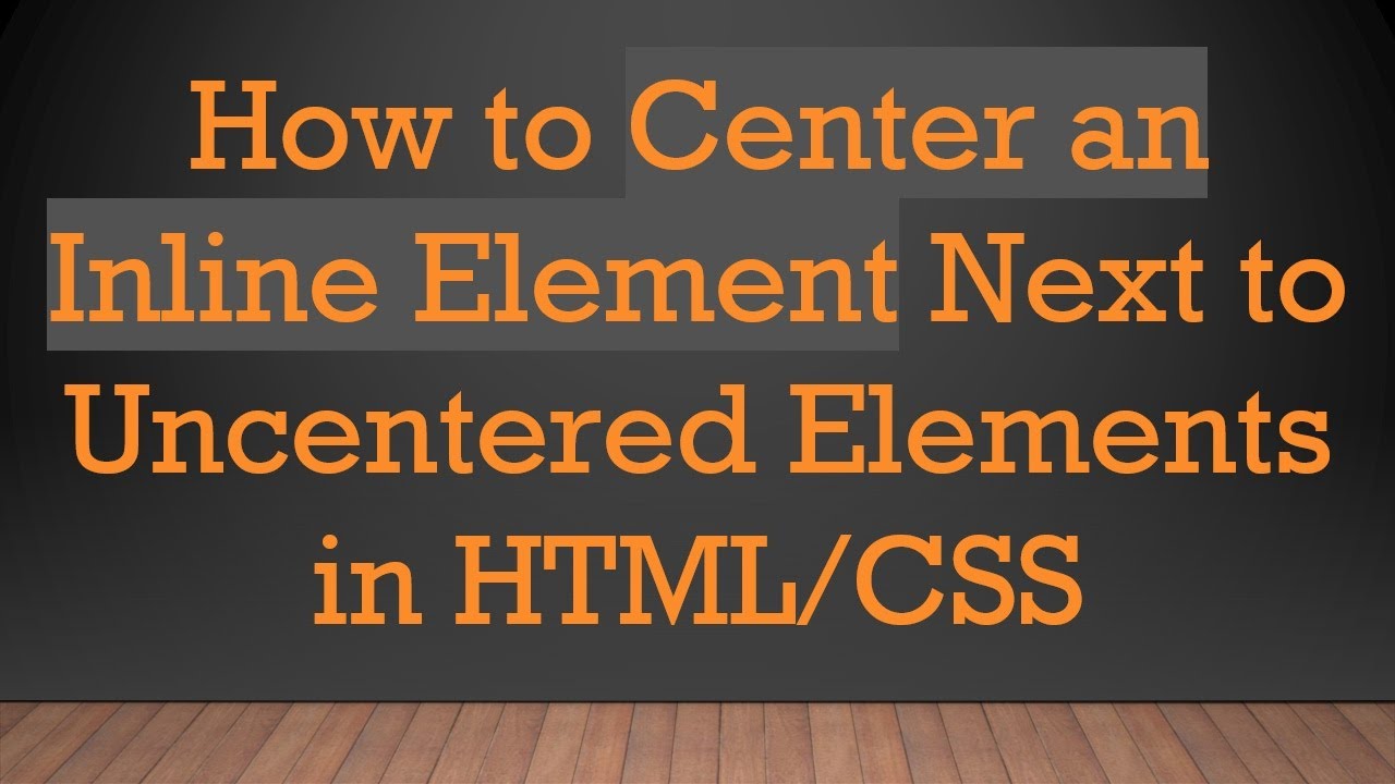How to Center an Inline Element Next to Uncentered Elements in HTML/CSS