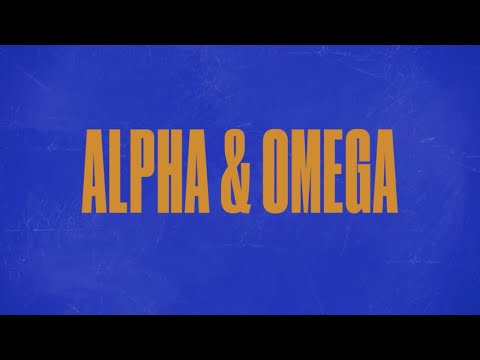 Alpha & Omega (Official Lyric Video) - LIFE Worship