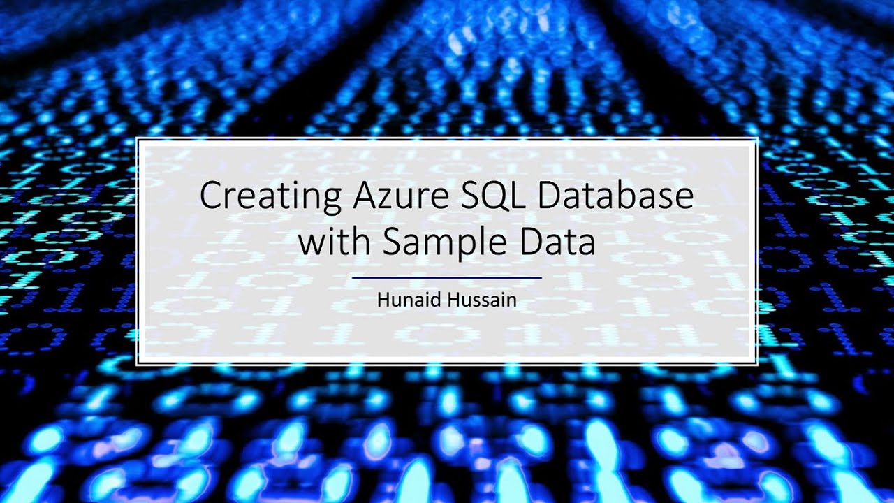 Creating Azure SQL Database with Sample Data​ - Hands On