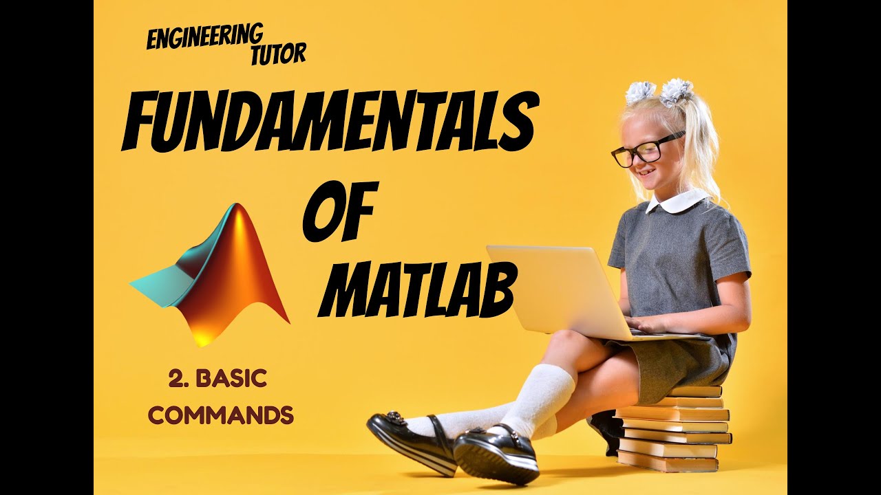 Essential Commands in MATLAB Programming for Beginners