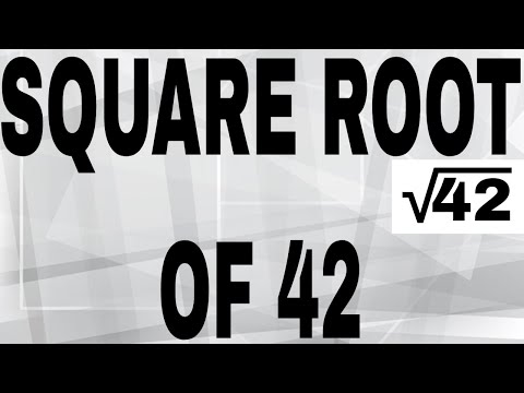 SQUARE ROOT OF 42