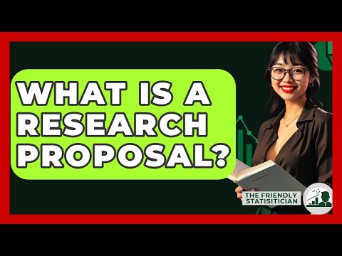 What Is A Research Proposal? - The Friendly Statistician
