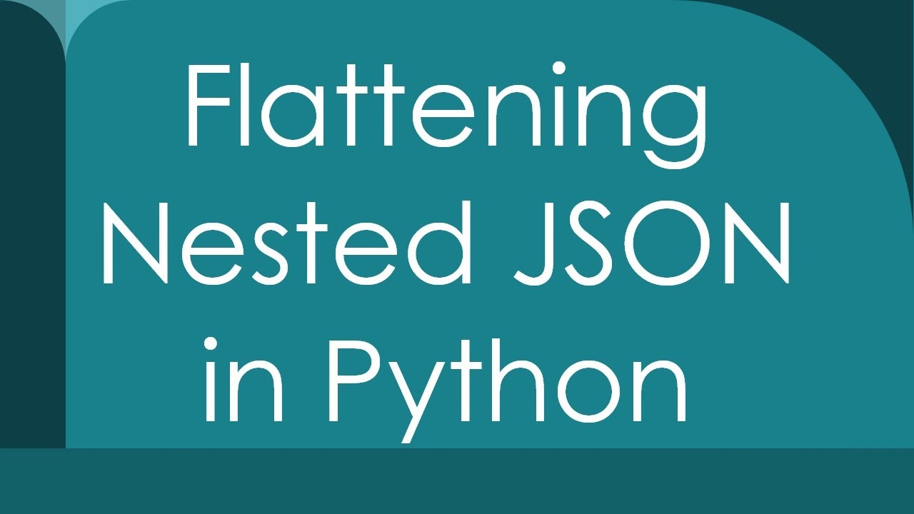 Flattening Nested JSON in Python