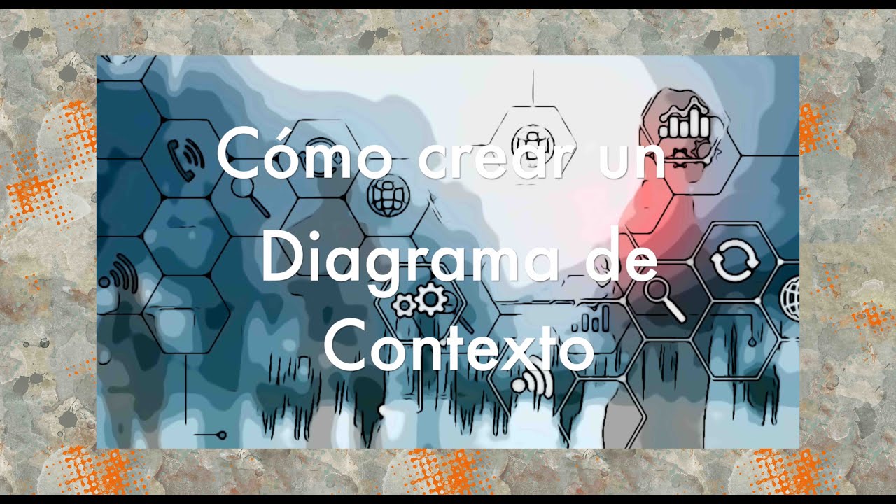 Cómo crear un Diagrama de Contexto