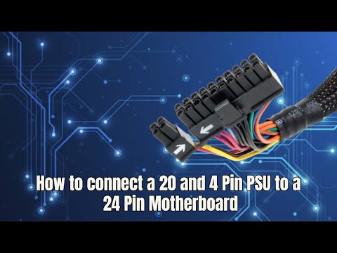 How to connect a 20+4 Pin PSU to a 24 Pin Motherboard