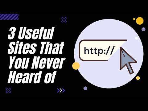 3 Useful Websites You Didn't Know Existed