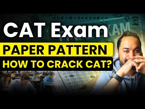 CAT 2025 Paper Pattern | CAT Section Wise Strategy | How To Crack CAT Exam | MBA Tips