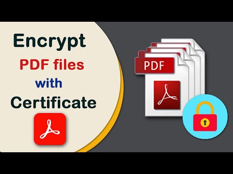 How to Encrypt PDF files with certificate using Adobe Acrobat Pro DC