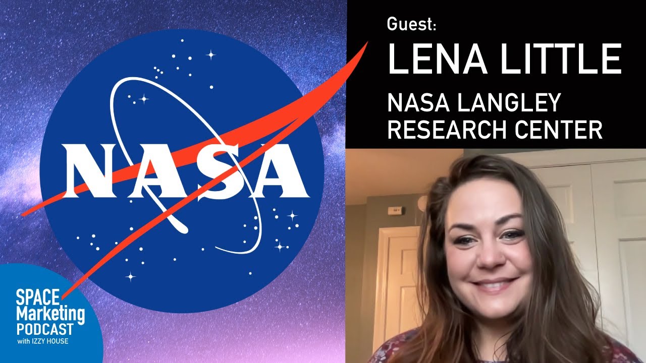 Space Marketing Podcast - Lena Little from NASA - Marketing Podcast Network