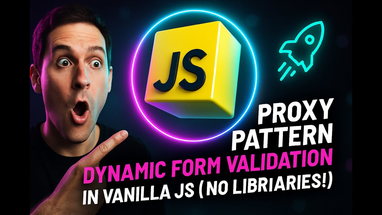 JavaScript Proxy Pattern: Dynamic Form Validation in Vanilla JS (No Libraries!)