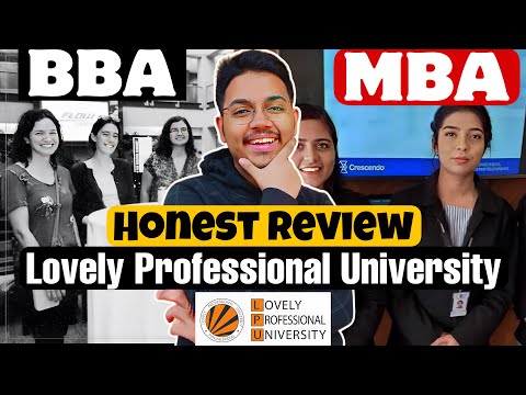 Honest BBA/MBA Review Lovely Professional University | LPU Students Talk about MBA Placement’s