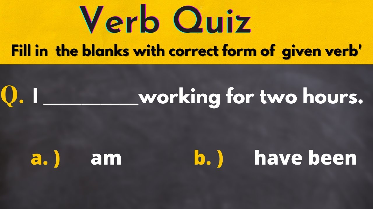 verb quiz with answer ( English grammar quiz )