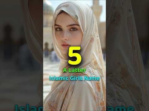 5 A Latter Beautiful Islamic Girls Name #names #islamicnames