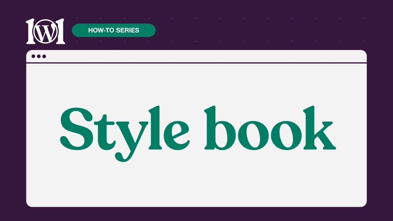 How to use the style book on WordPress.com
