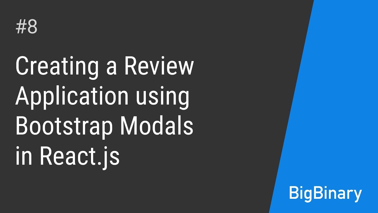 Create a Review Application using Bootstrap Modals in React js | Episode 8