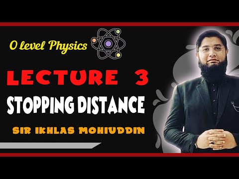 BRAKING DISTANCE | THINKING DISTANCE | STOPPING DISTANCE | O LEVEL PHYSICS | LECTURE 3