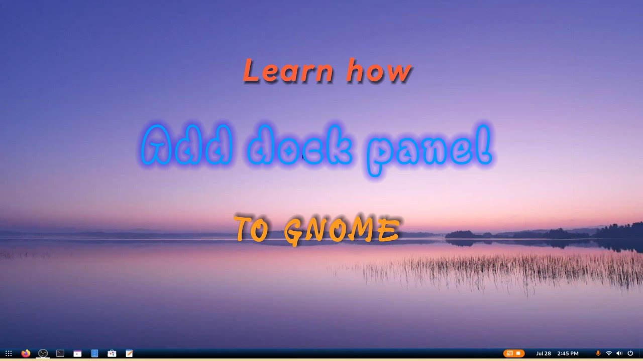 How to Install the Dock Panel on GNOME: Step-by-Step Guide
