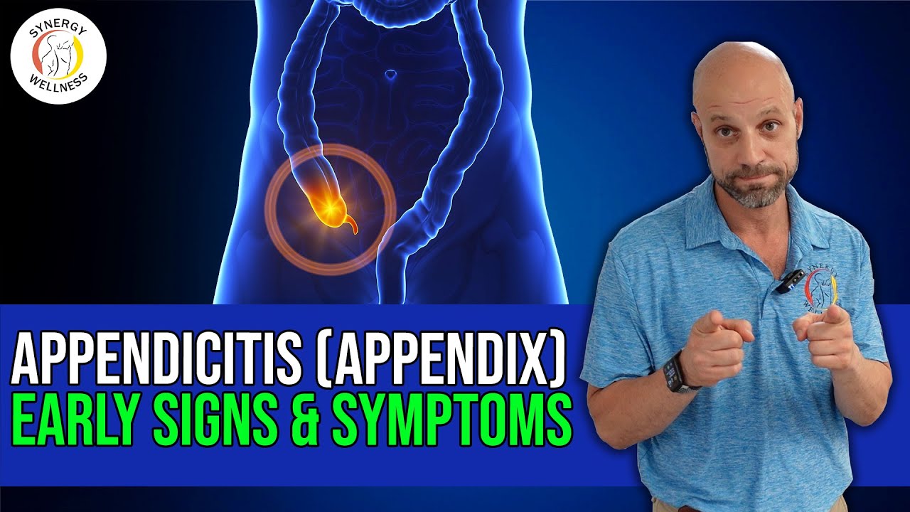 Appendicitis Early Signs & Symptoms (Appendix)