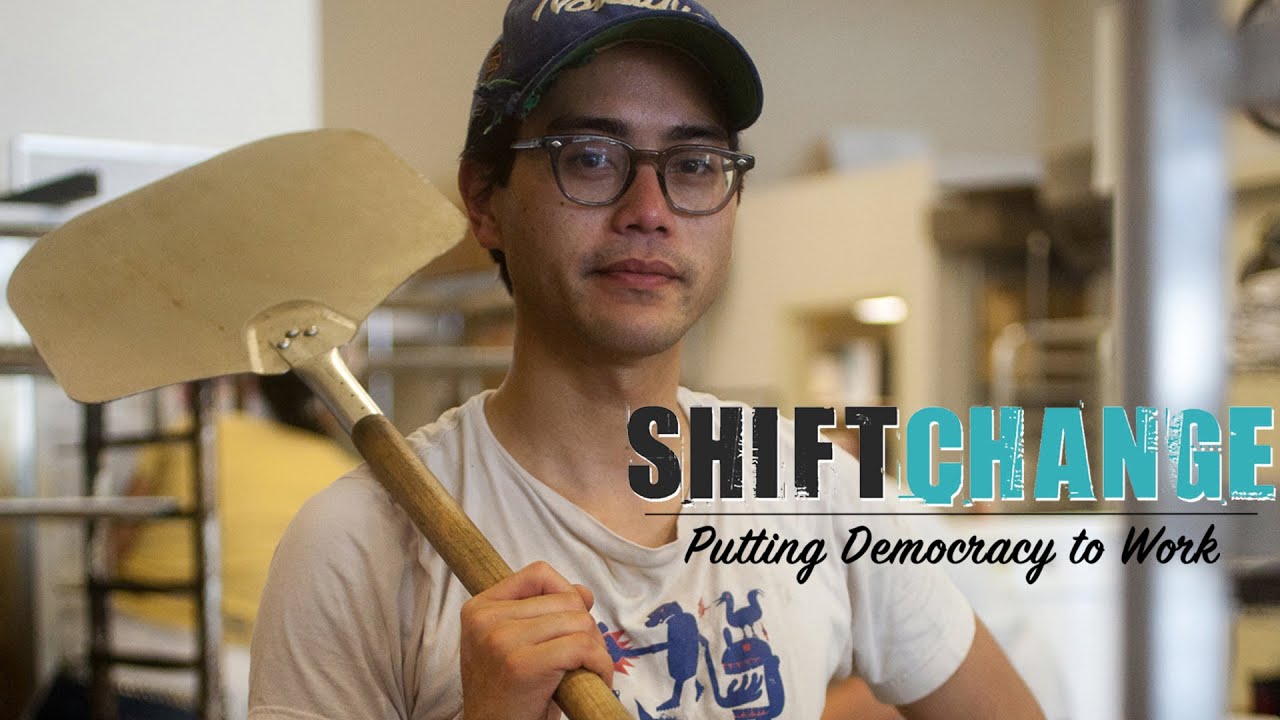 Shift Change: True Stories of Dignified Jobs in Democratic Workplaces (trailer)