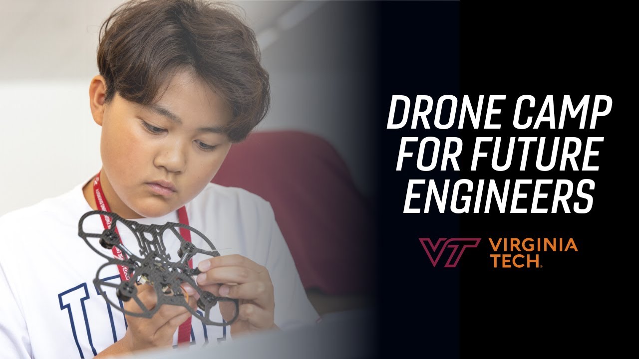 Future engineers take flight at Virginia Tech's Imagination Drone Camp ...
