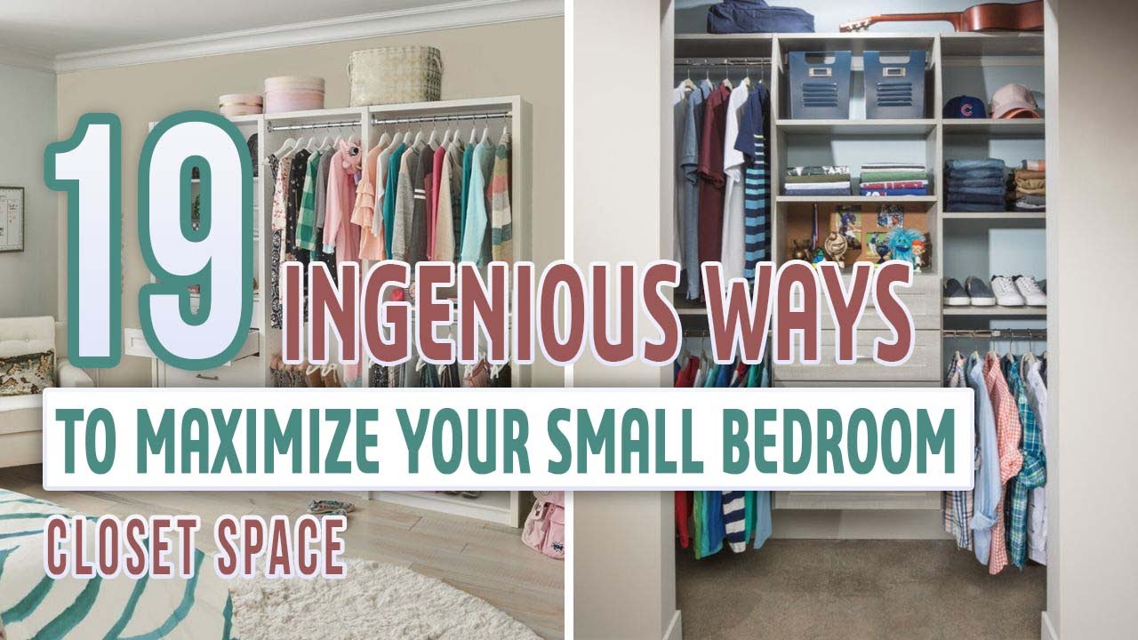 19 Ingenious Ways To Maximize Your Small Bedroom Closet Space