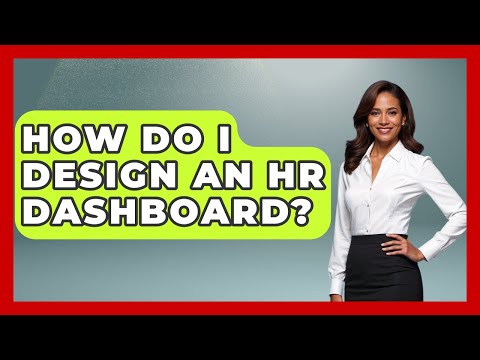 How Do I Design An HR Dashboard? - Graphic Design Nerd