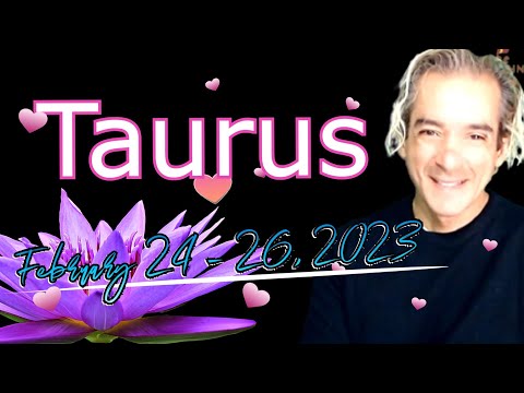 Taurus Weekend Horoscopes and Tarot | February 24 – 26, 2023 | TheSunnySide