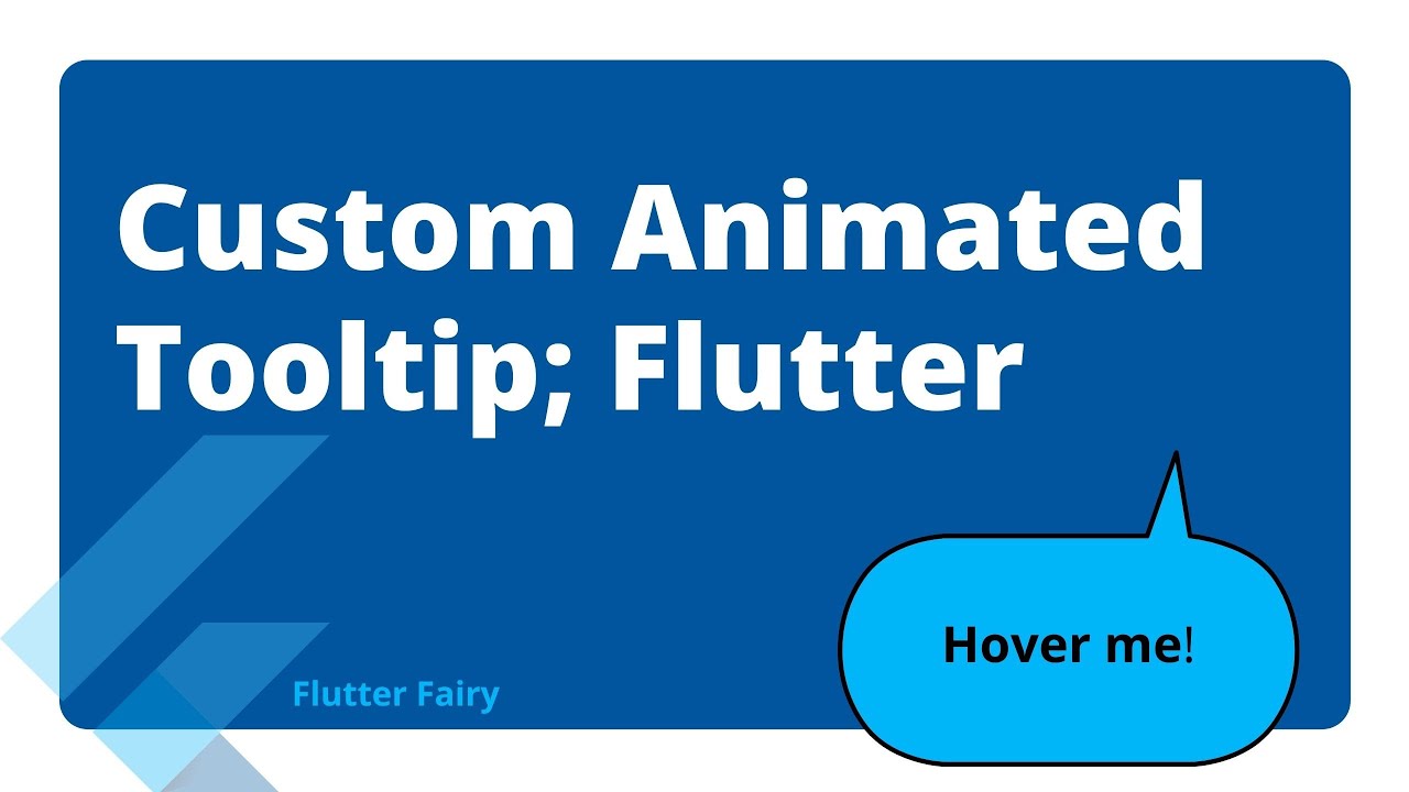 Custom Animated Tooltip; FLUTTER