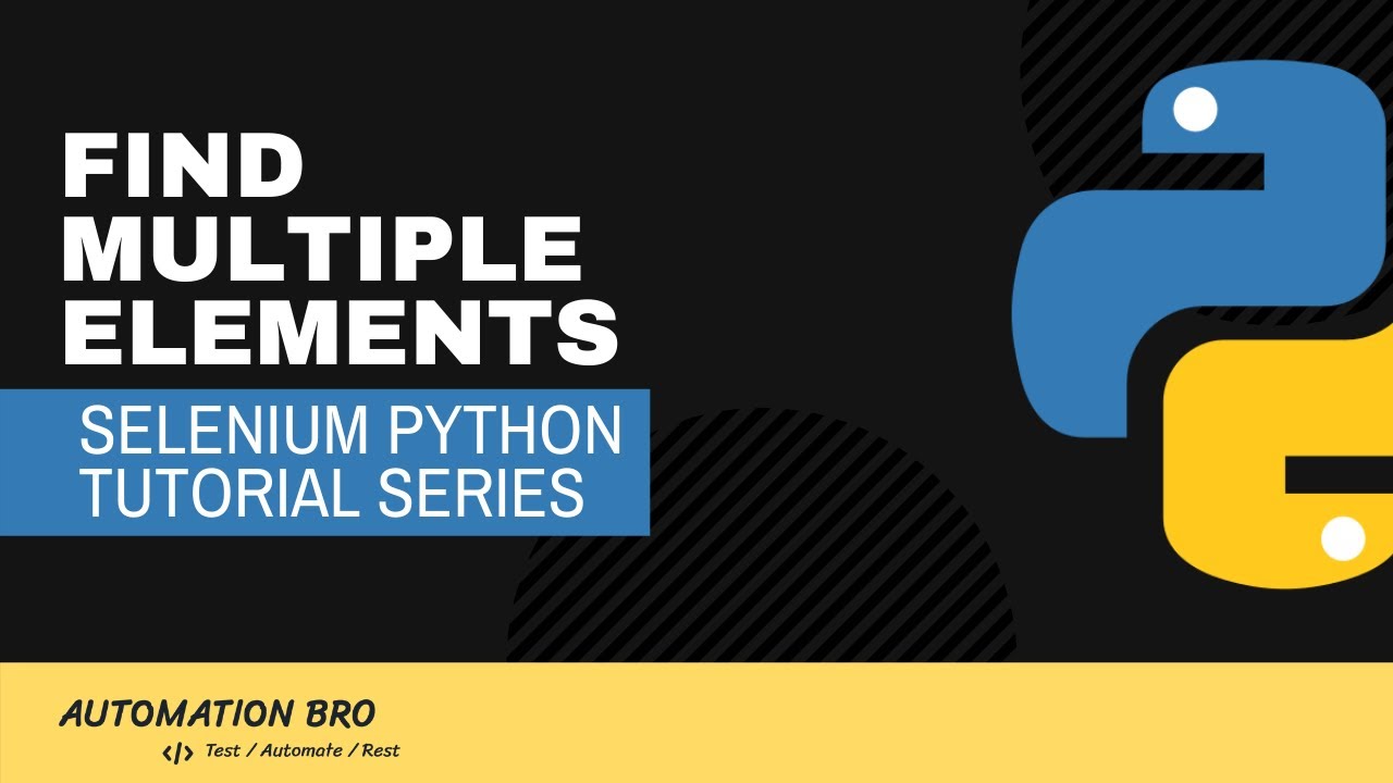 Find Multiple Elements | Selenium Python Tutorial