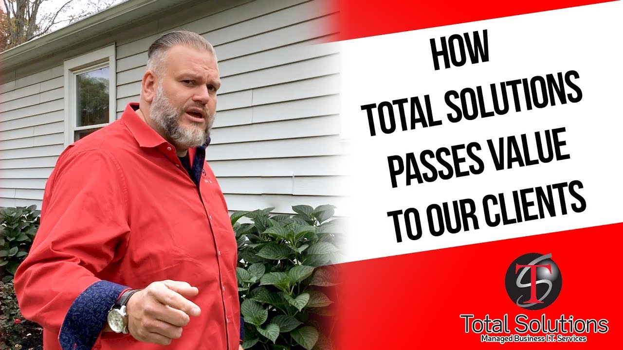 How to Pass Value to Your Clients | Total Solutions Way