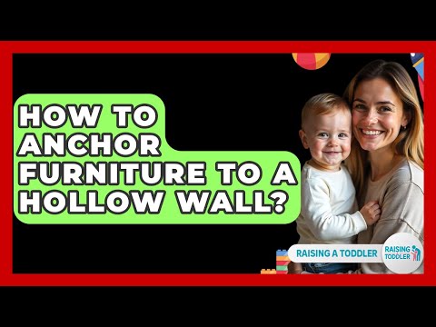 How To Anchor Furniture To A Hollow Wall? - Raising A Toddler