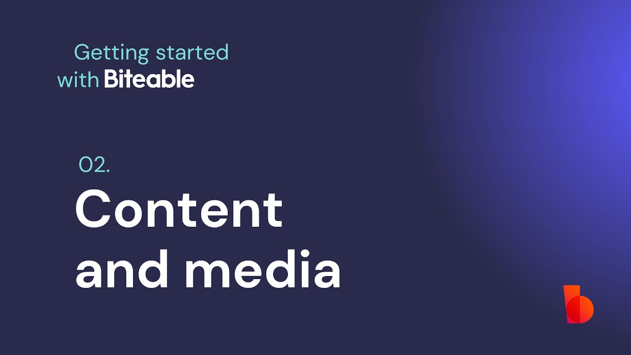 Getting started in Biteable - Content and Media