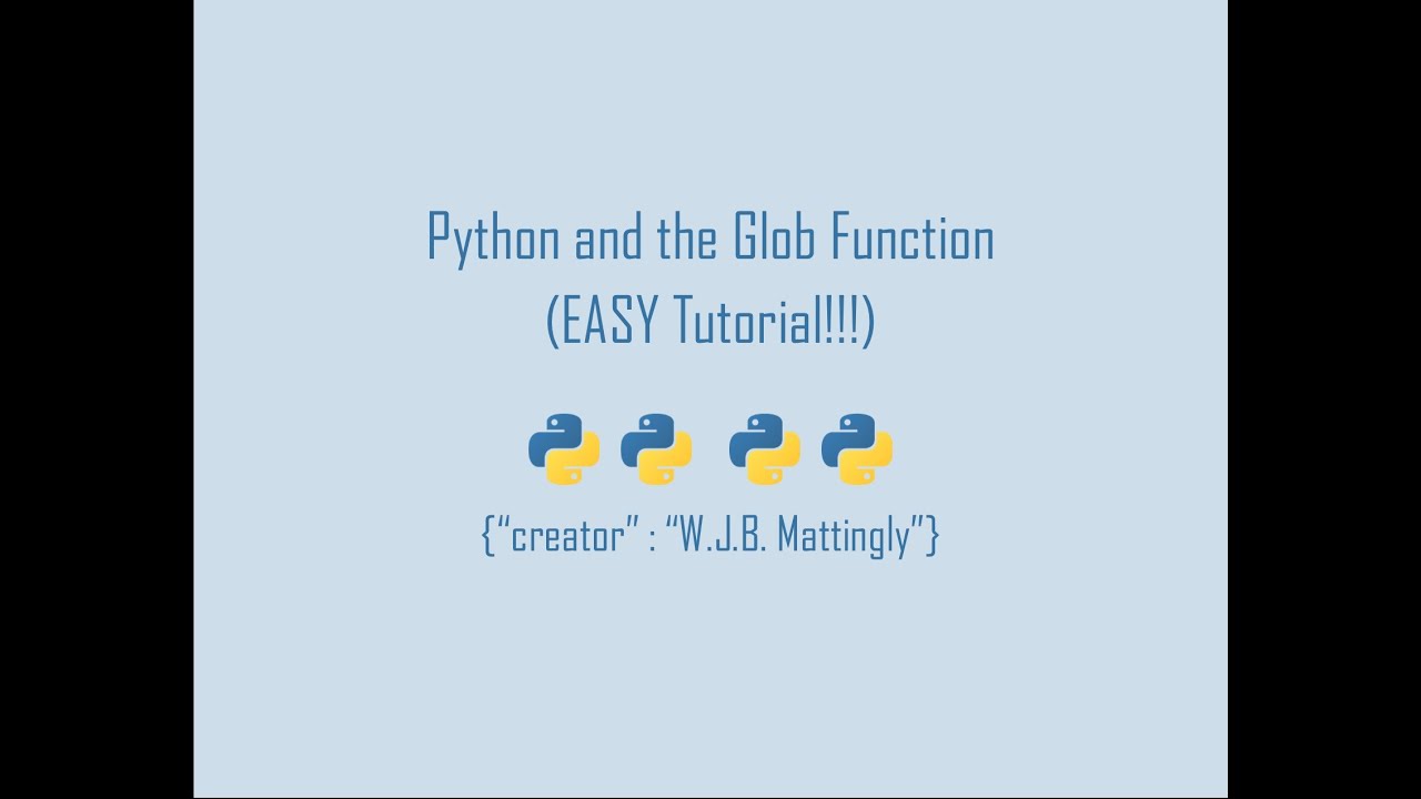 Python and the Glob Function Easy Tutorial