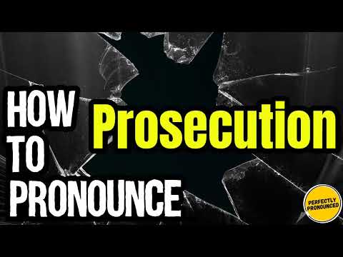 How To Pronounce Prosecution? (CORRECTLY) Meaning & Pronunciation