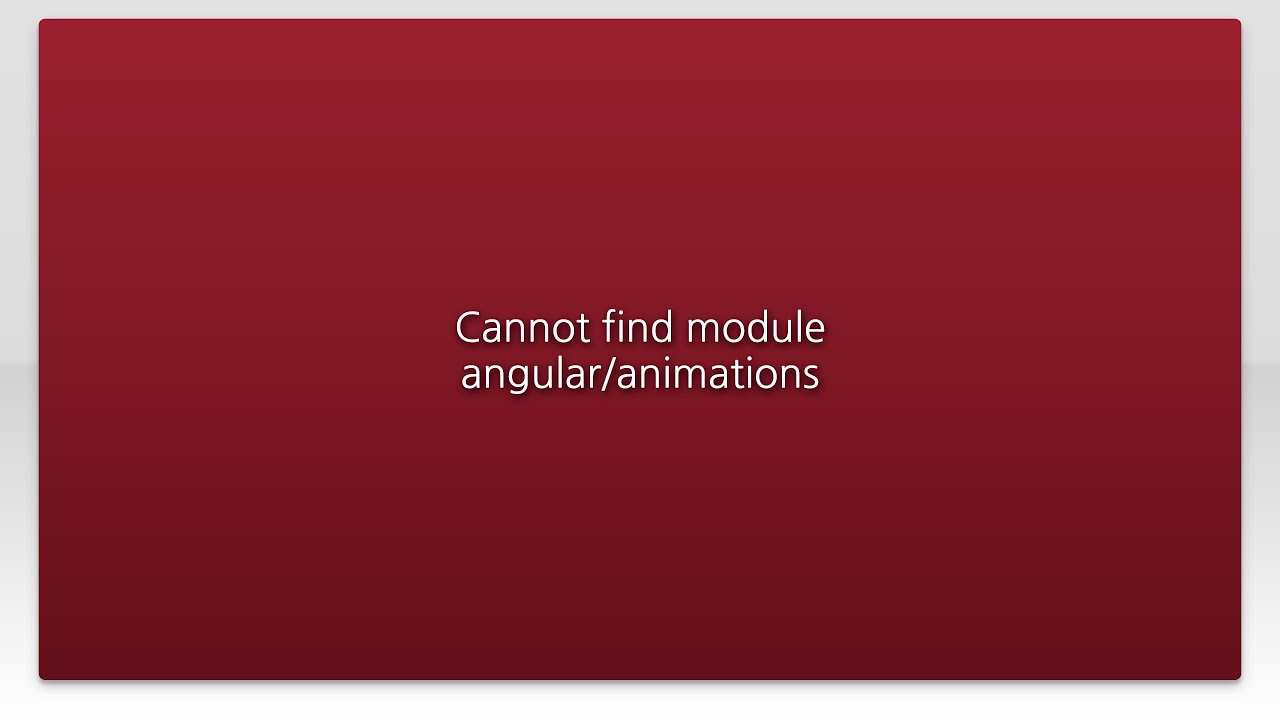 Cannot find module angular/animations