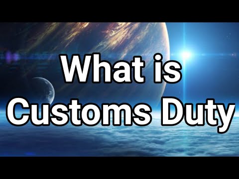 What is Customs Duty. Urdu/ English