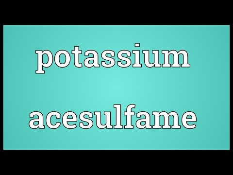 Potassium acesulfame Meaning