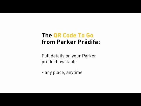The QR Code to Go: Important Product Information Anytime, Anywhere | Parker Hannifin Prädifa