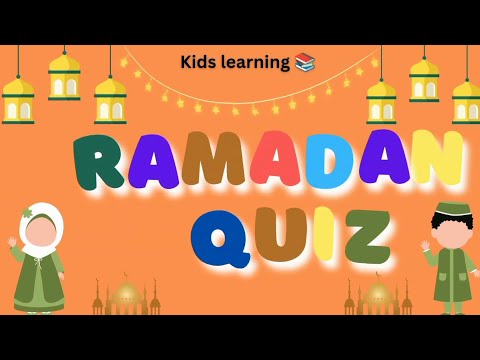 Ramadan Quiz | Quiz Time | Quiz for Kids | Islamic Learning | Kids Learning Channel