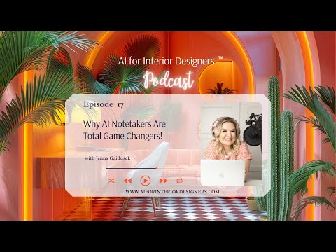 EP: 17 Why AI Notetakers Are Total Game Changers!