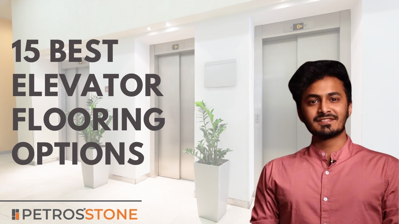 15 Best Elevator Flooring Options | Stunning & Durable Designs!