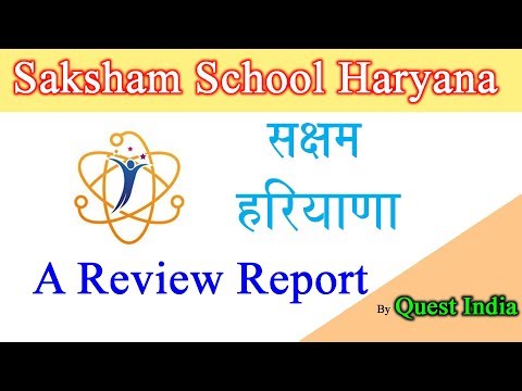 Saksham School Haryana final : A Review Report |