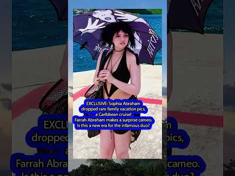Farrah's PR Stunt? Sophia Abraham's "Rare" Vacation Pics Drop Amidst Drama! #FarrahDrama