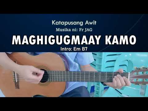 Maghigugmaay Kamo - Fr. JAG - Guitar Chords